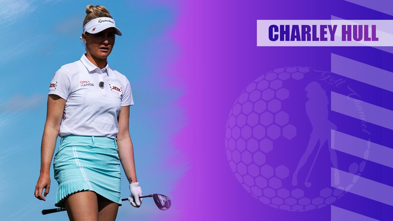 Charley Hull Net Worth 2021, Biography, Age, Height, Weight, Wiki and ... Charley Hull Net Worth 2021, Biography, Age, Height, Weight, Wiki and ...