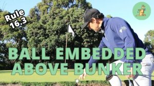 Ball Embedded Above Bunker 2023 UPDATE - Golf Rules Explained - FOGOLF ...