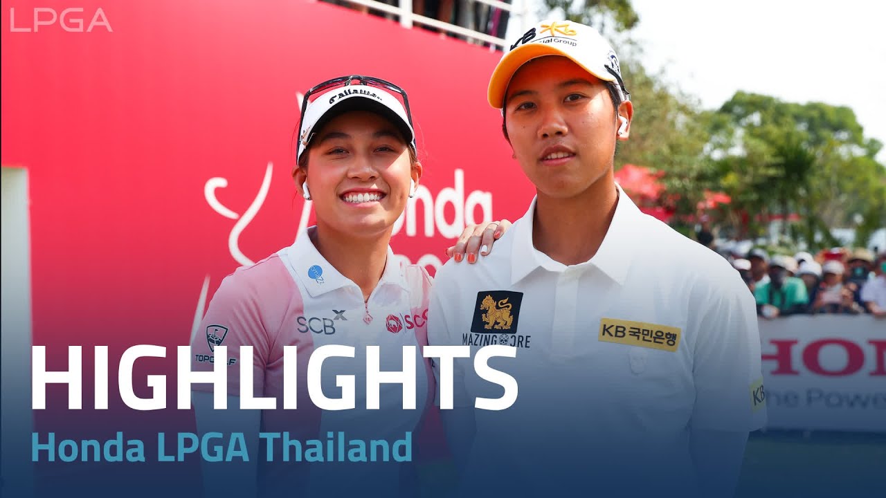 Final Round Highlights | 2023 Honda LPGA Thailand - FOGOLF - FOLLOW GOLF