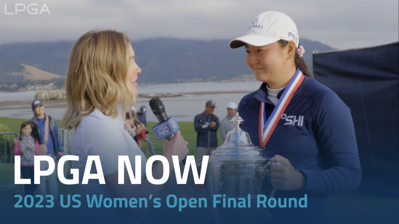 LPGA Now | 2023 US Women’s Open Final Round - FOGOLF - FOLLOW GOLF LPGA Now | 2023 US Women’s Open Final Round - FOGOLF - FOLLOW GOLF