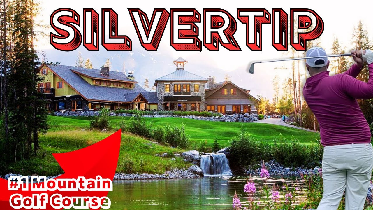 Silvertip Golf Course | Canada’s Best Mountain Golf Course - FOGOLF ...